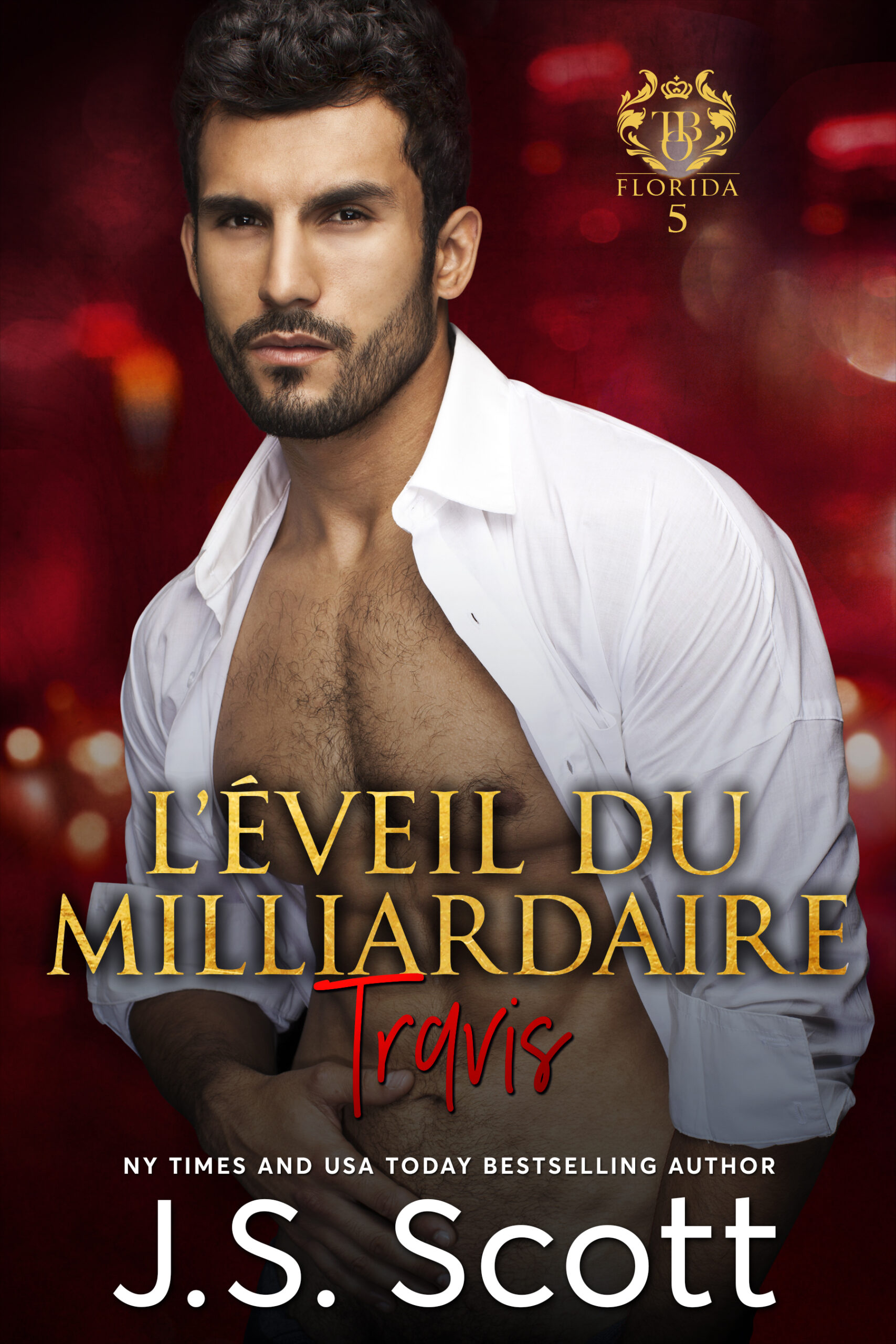 Le jeu du milliardaire ~ Travis – Author JS Scott